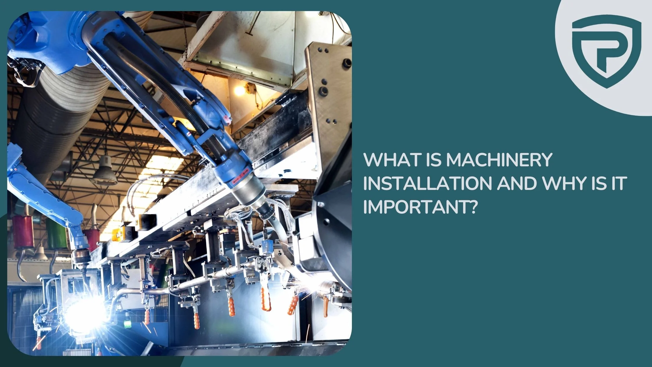 What is Machinery Installation and Why is it Important? - Permik Industrial